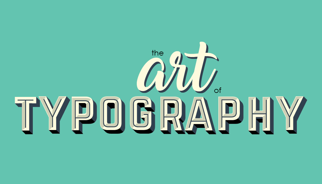 The art of typography - S&A Communications